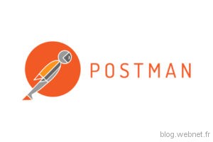 Présentation de Postman, outil multifonction pour API Web - Webnet blog